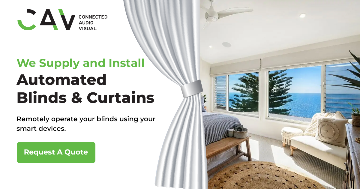 Automated Blinds & Curtain Installation Services | Connected Audio Visual (CAV)