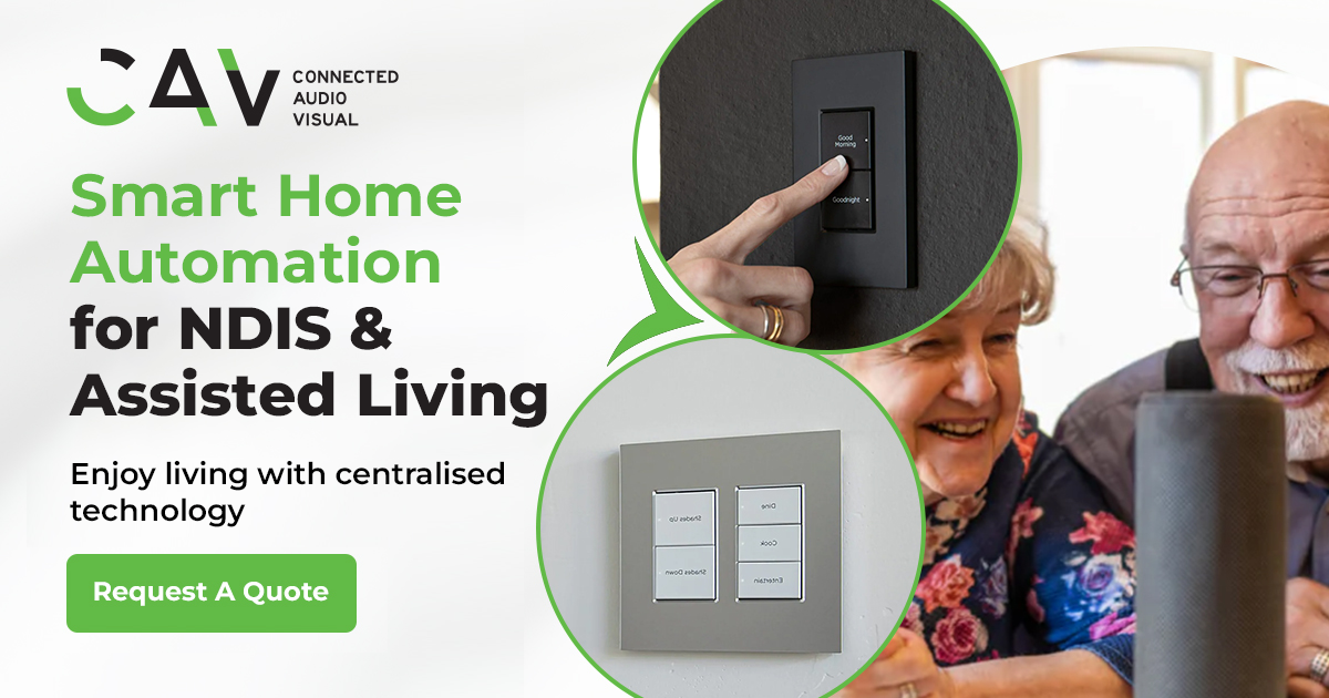 Smart Home Automation & Security for NDIS Support | Connected Audio ...